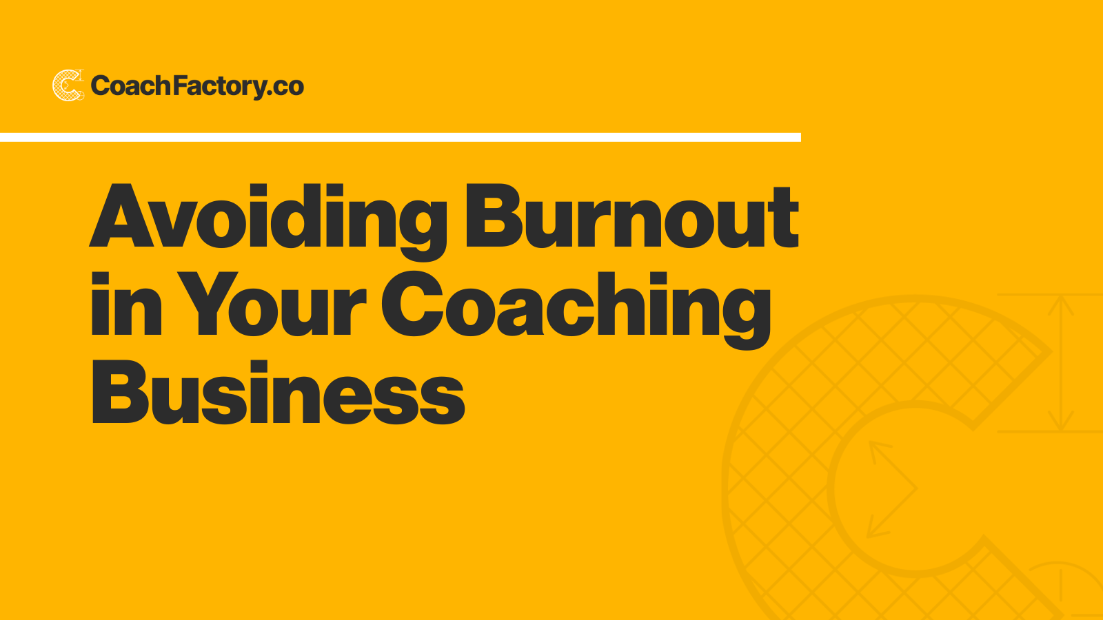 Avoiding Burnout in Your Coaching Business. A Guide for Coaches - Coach ...