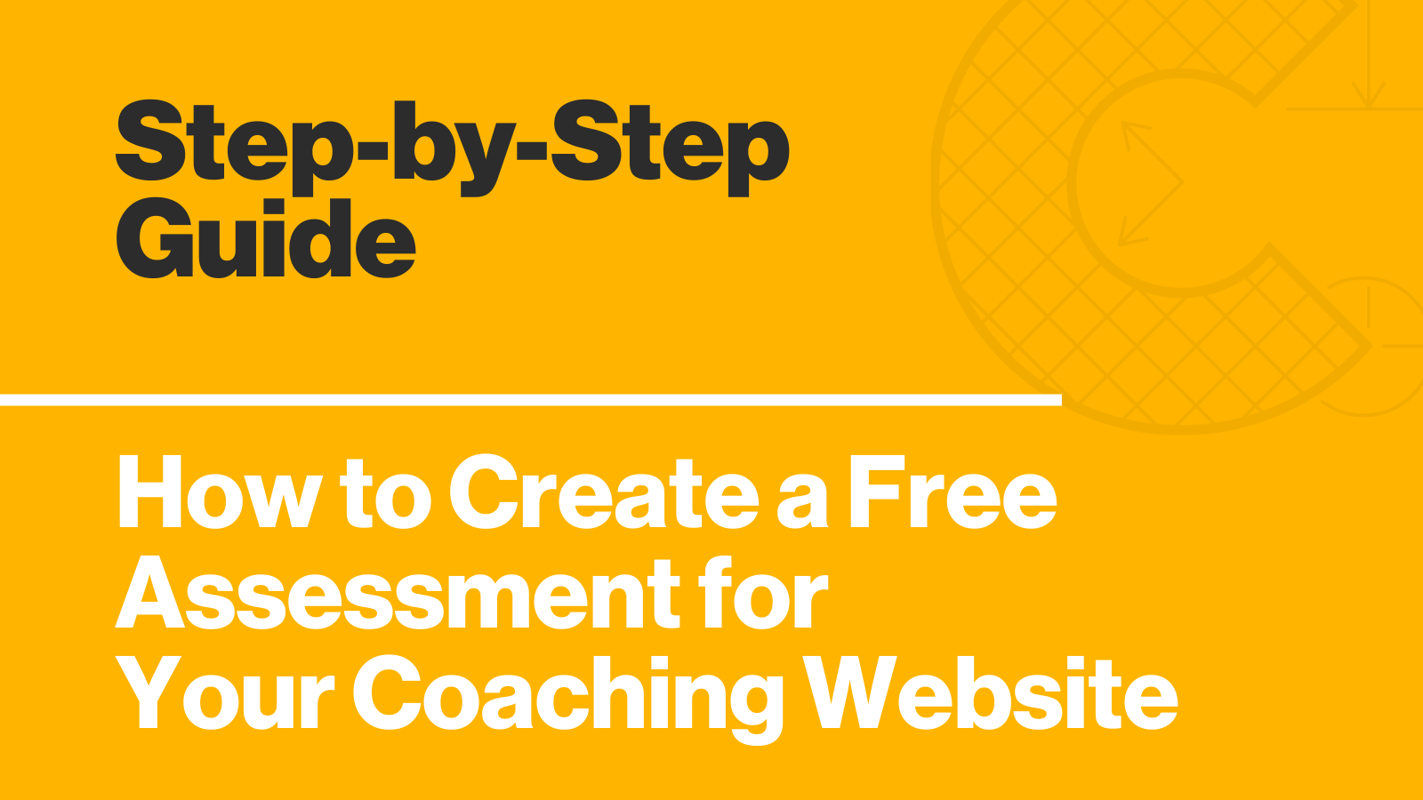How to Create a Free Assessment for Your Coaching Website: A Step-by ...